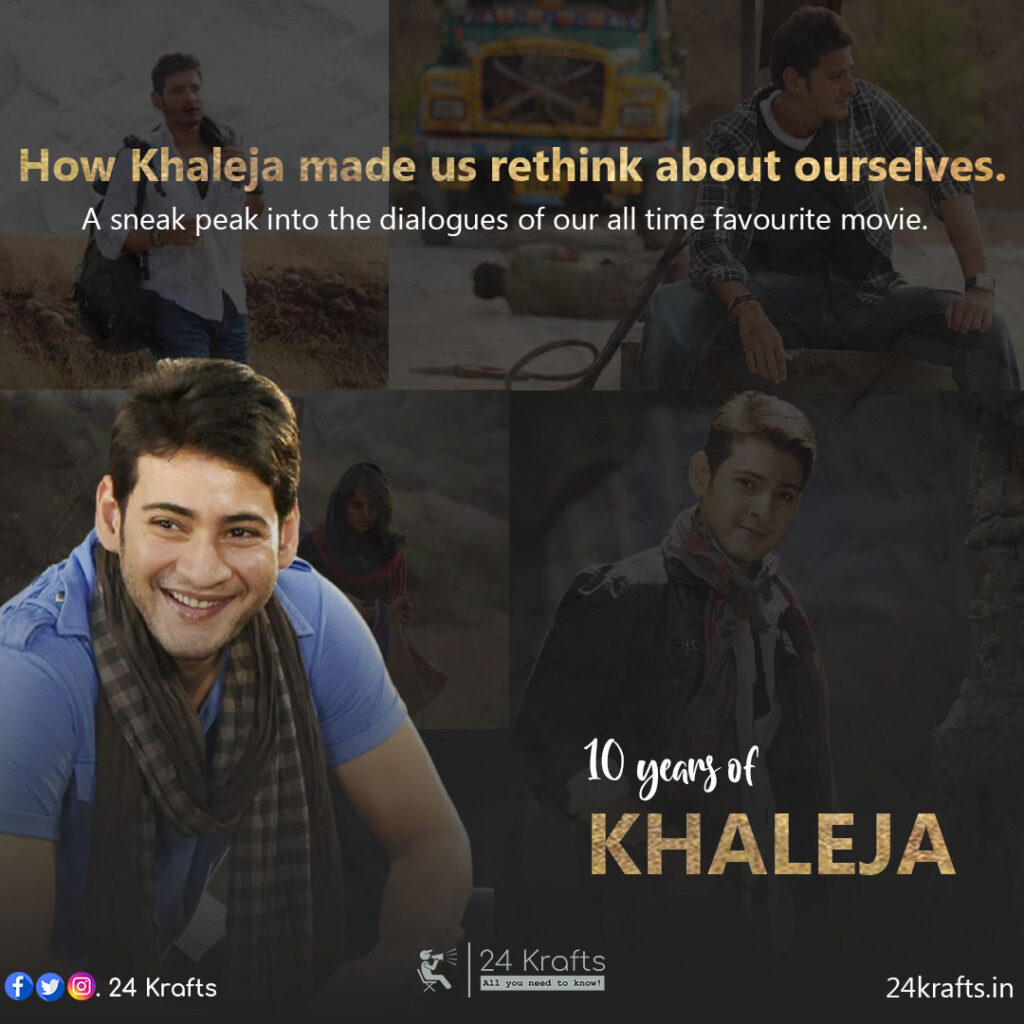 How Khaleja made us rethink about ourselves – 24 Krafts
