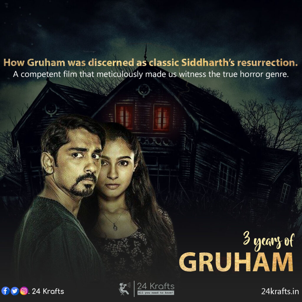 How Gruham was discerned as classic Siddharth’s resurrection – A ...